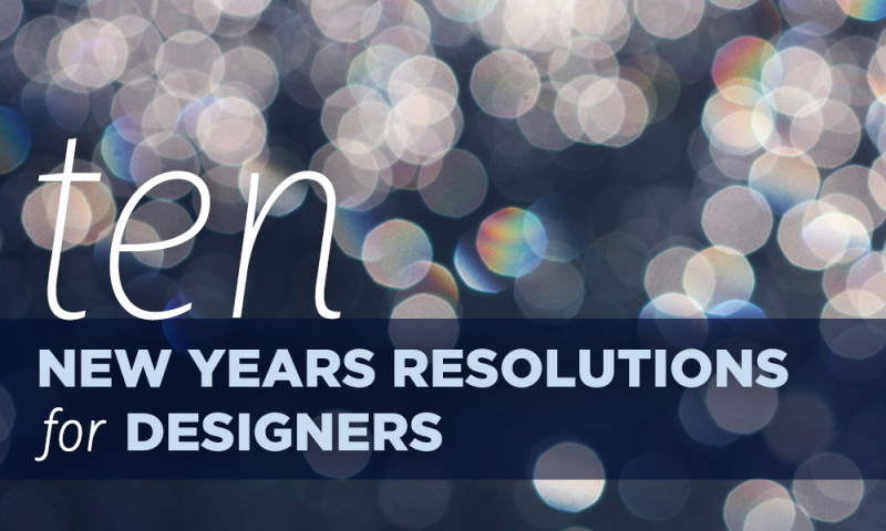 10 New Years Resolutions for Designers | AIGA Raleigh