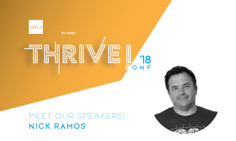 Meet Our THRIVE Speakers: Nick Ramos | AIGA Raleigh